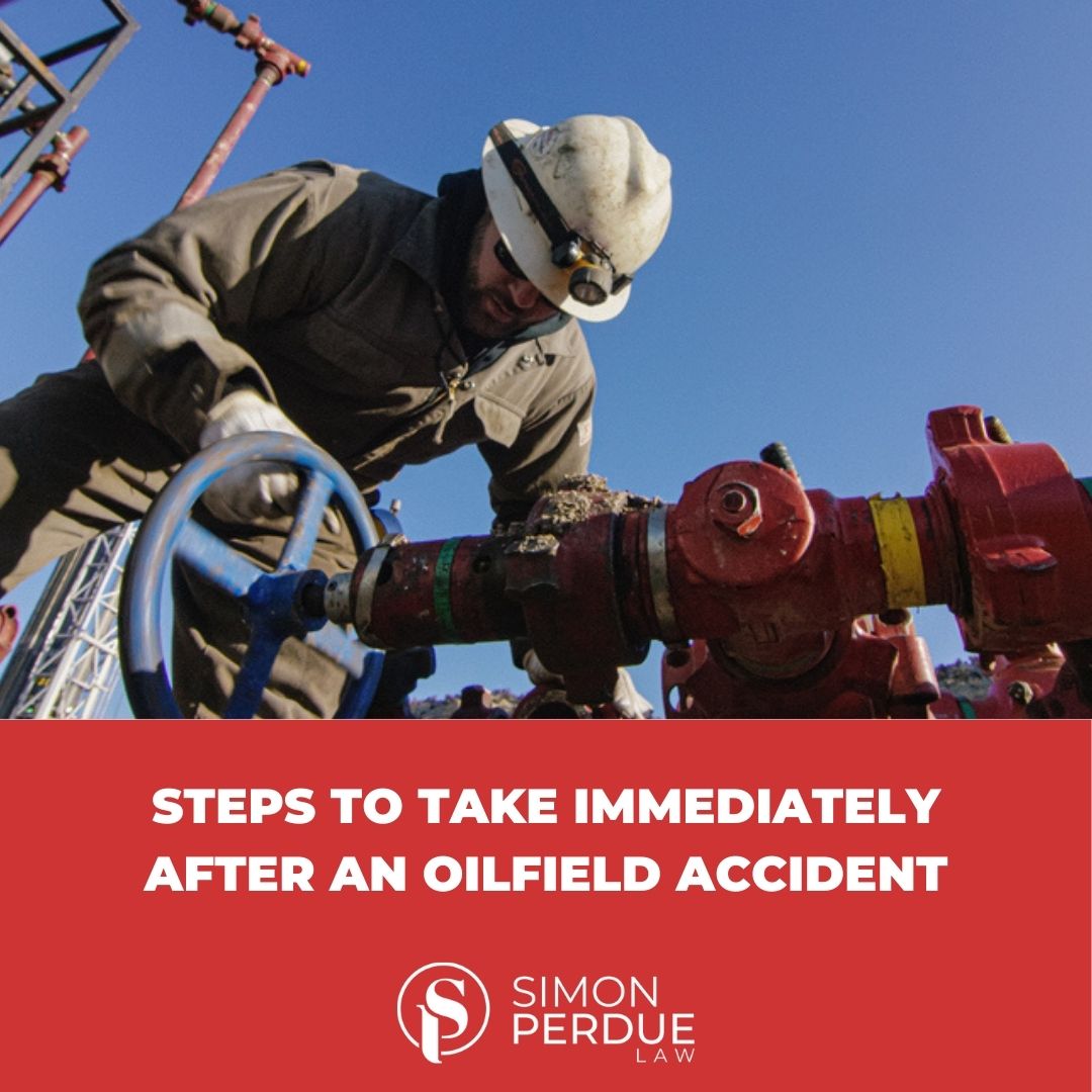 Steps to Take Immediately After an Oilfield Accident